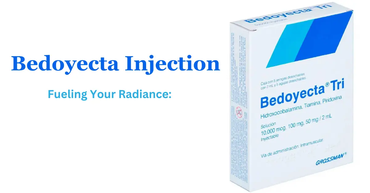 Fueling Your Radiance: The Power of Bedoyecta Injection